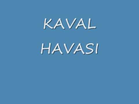 KAVAL HAVASI