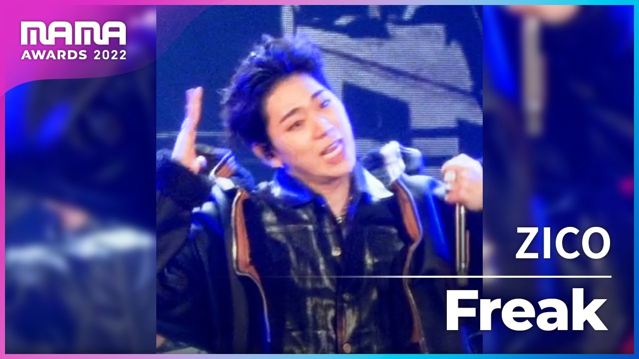 [Plus Cam] ZICO (지코) - Freak│@2022 MAMA AWARDS - YouTube