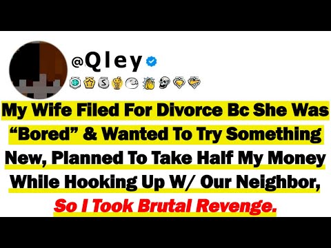 My Wife Filed For Divorce Bc She Was “Bored” & Wanted To Try Something New, Planned To Take Half My