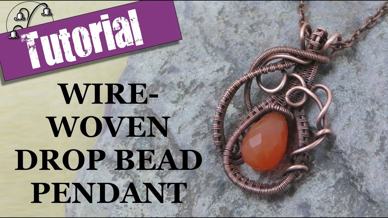 Wire-woven Drop Bead Pendant Part 2 - Wire Wrapping Tutorial - YouTube