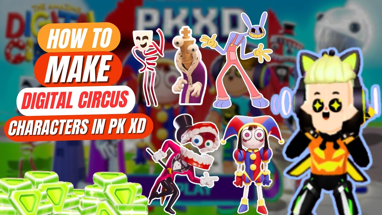 How to make all Digital Circus Characters in PK XD 🤩🎪 PK XD Digital ...