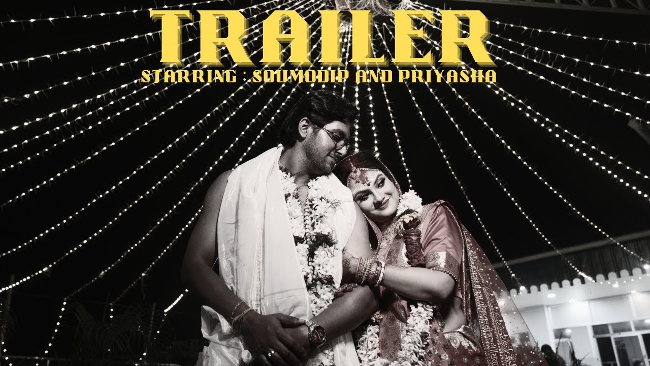 Soumodip & Priyasha Wedding Trailer - YouTube