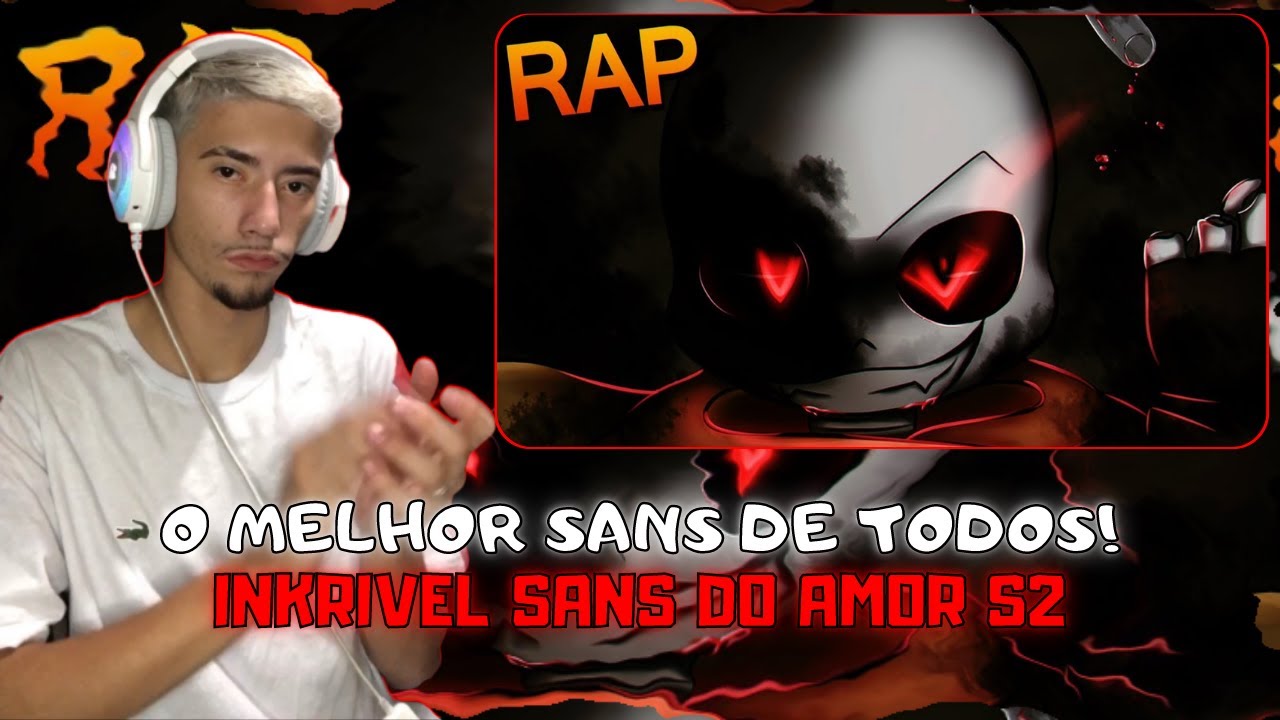 (O MELHOR SANS!) REAGINDO a Rap do Ink Sans "A Ponte de Universos e ...