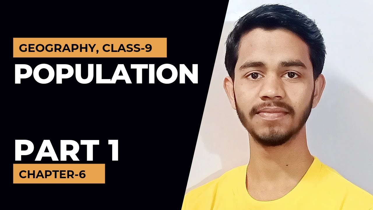 Population, Part 1. Geography, Class 9, Chapter 6. #population - YouTube