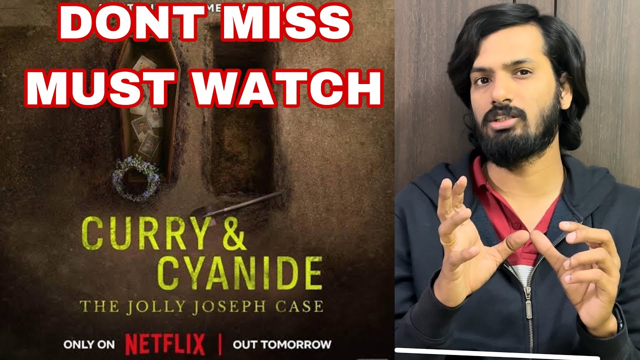 #curryandcyanide Review || #netflixdocumentary || The #jollyjosephcase ...