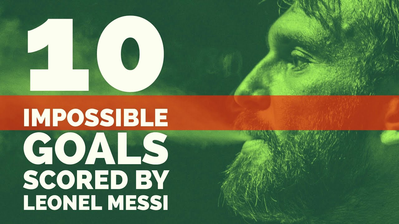 10 impossible goals scored by messi - YouTube