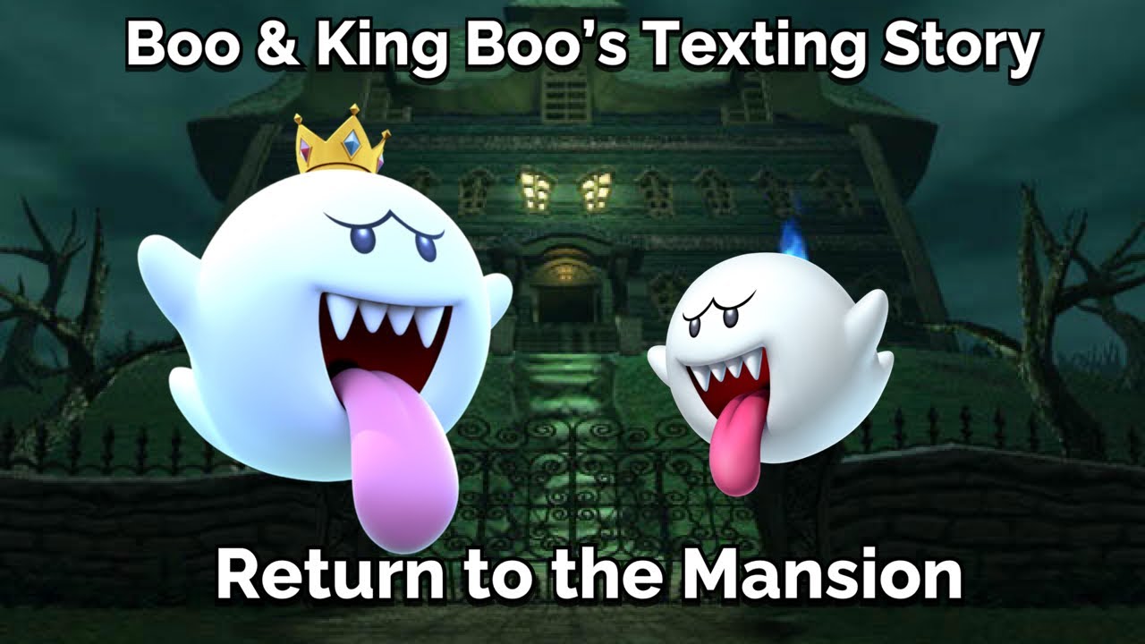 Boo & King Boo’s Texting Story: Return to the Mansion - YouTube