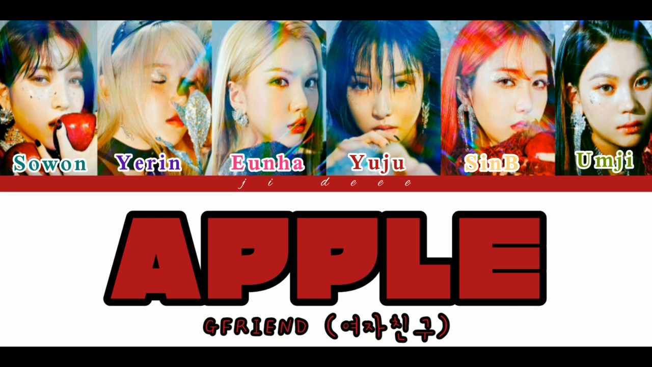 GFRIEND (여자친구)- 'Apple' (Color Coded Lyrics Han/Rom/Eng) - YouTube