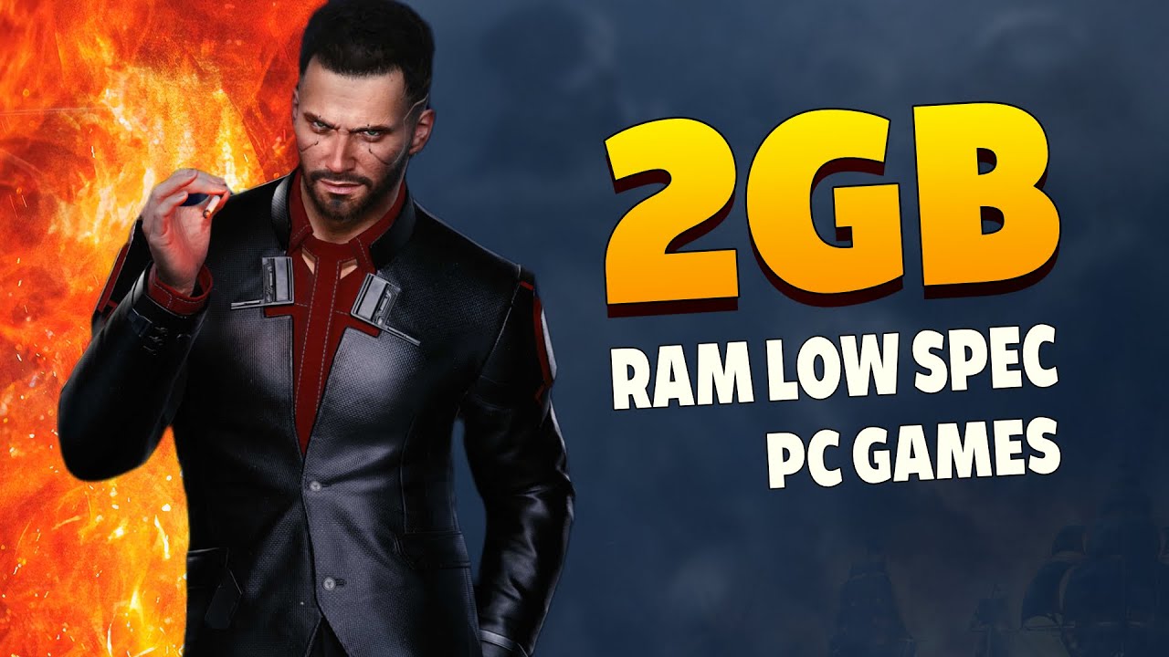 Top 20 Best Low Spec PCs Games For 2GB Ram (256MB V-Ram) - YouTube
