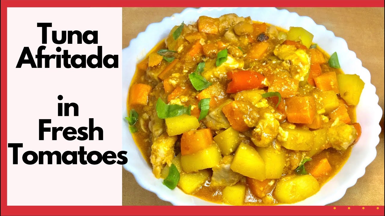 Fish and Vegetable RECIPE 1: TUNA AFRITADA in Fresh Tomatoes l EP.6 ...