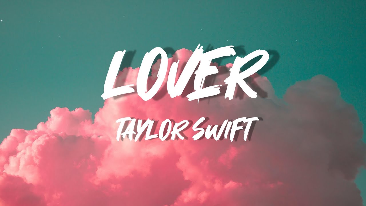 Lover- Taylor Swift - YouTube