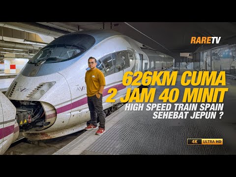 High speed train Sepanyol sehebat Jepun? | Travelog Spain Ep 3