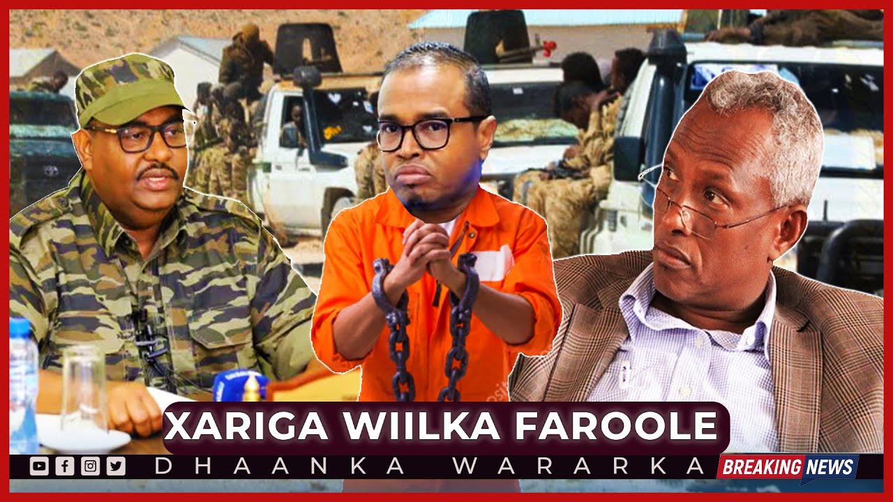 DEG DEG: Siciid Deni oo xiray wiilka Faroole, Ciidamo isku hor-fadhiya ...