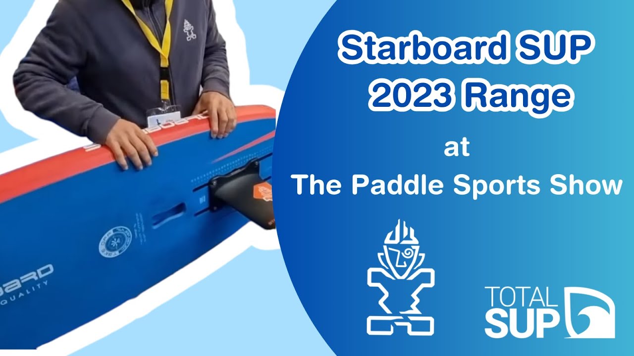 Starboard SUP 2023 Range at The Paddle Sports Show - YouTube
