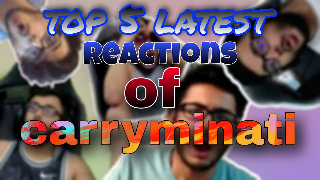 To 5 carryminati reactions || 😂😔🥺😁🤔😮😠|| @CarryisLive || - YouTube