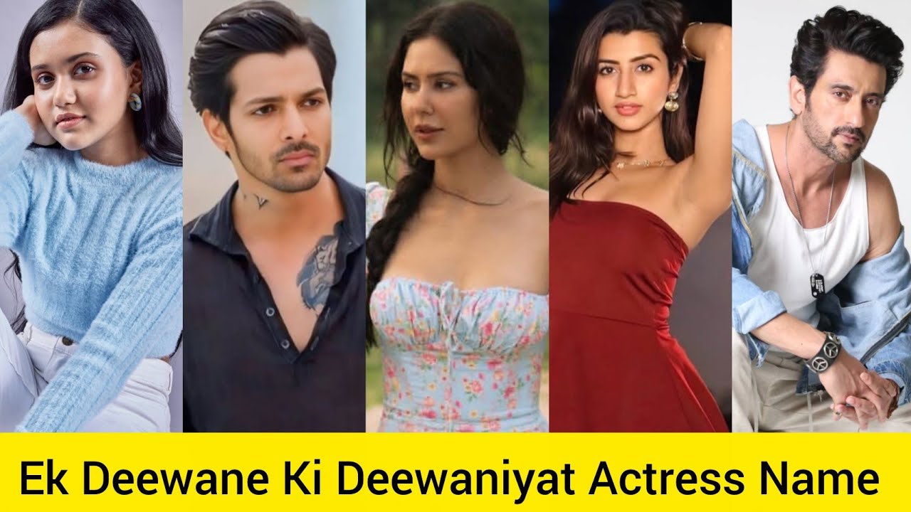 Ek Deewane Ki Deewaniyat Movie Star Cast Real Name ।। Ek Deewane Ki ...