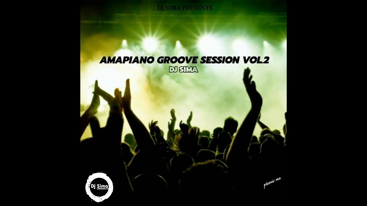 Amapiano Groove Session Vol.2 Dj Sima SA - YouTube