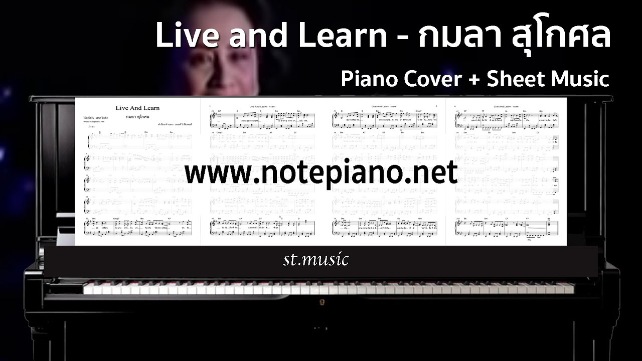[โน้ตเปียโน] Live and Learn - กมลา สุโกศล - YouTube