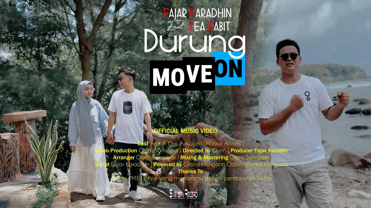 Durung Move On - Fajar Karadhin feat Yea Sabit (Official Music Video ...