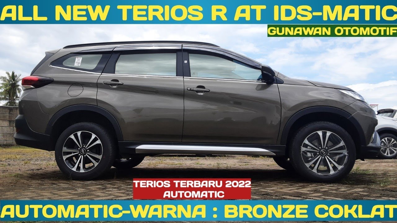 All New Terios R AT IDS|Warna BRONZE Coklat |TeriosTerbaru 2022 - YouTube
