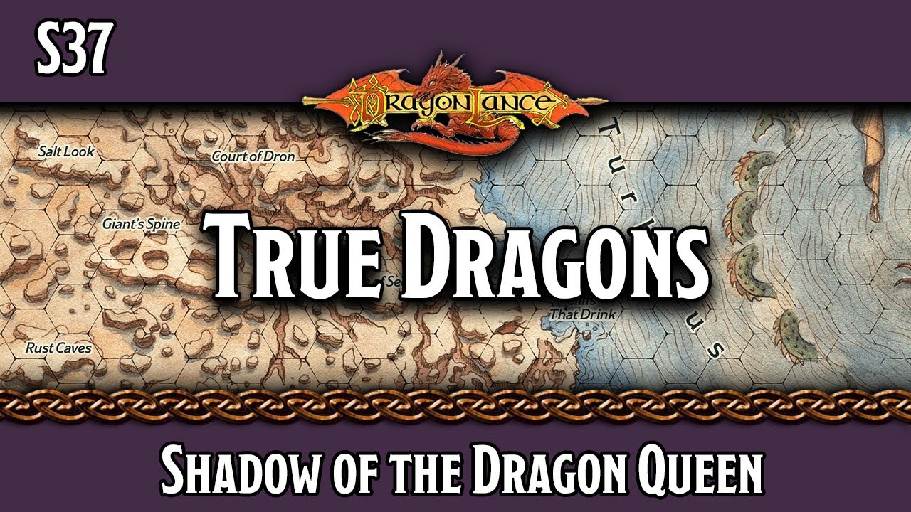 Dragonlance: SotDQ - Session 37 - True Dragons! - YouTube