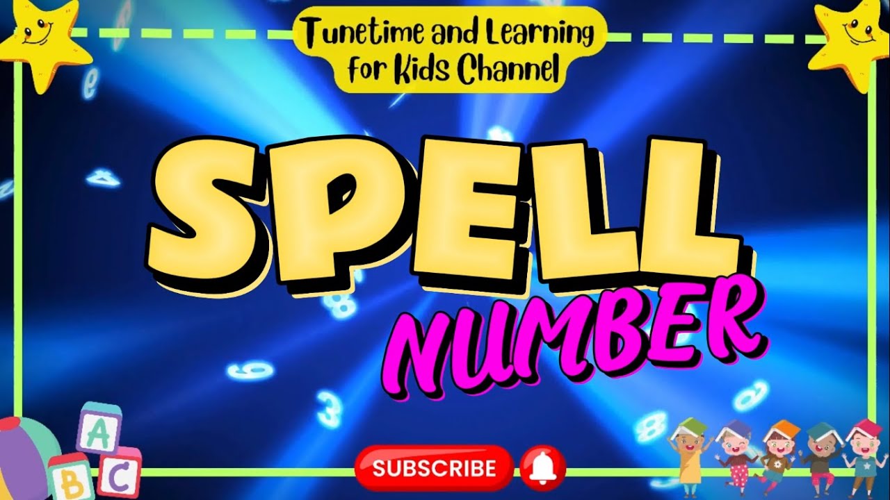 Spell Number 1 to 10 - Teaching Spelling to Kids - TuneTime and ...