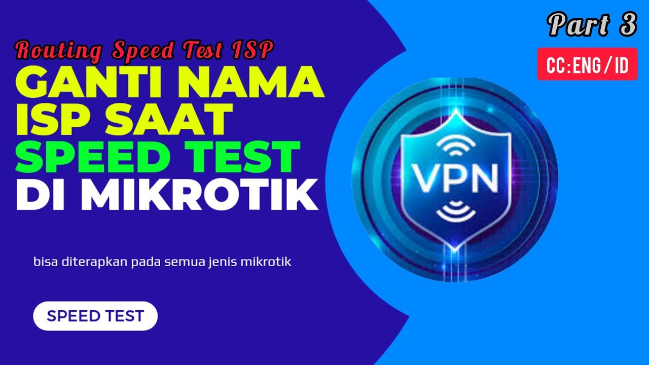 Merubah nama isp saat speed test pada mikrotik || Routing Speed Test ...