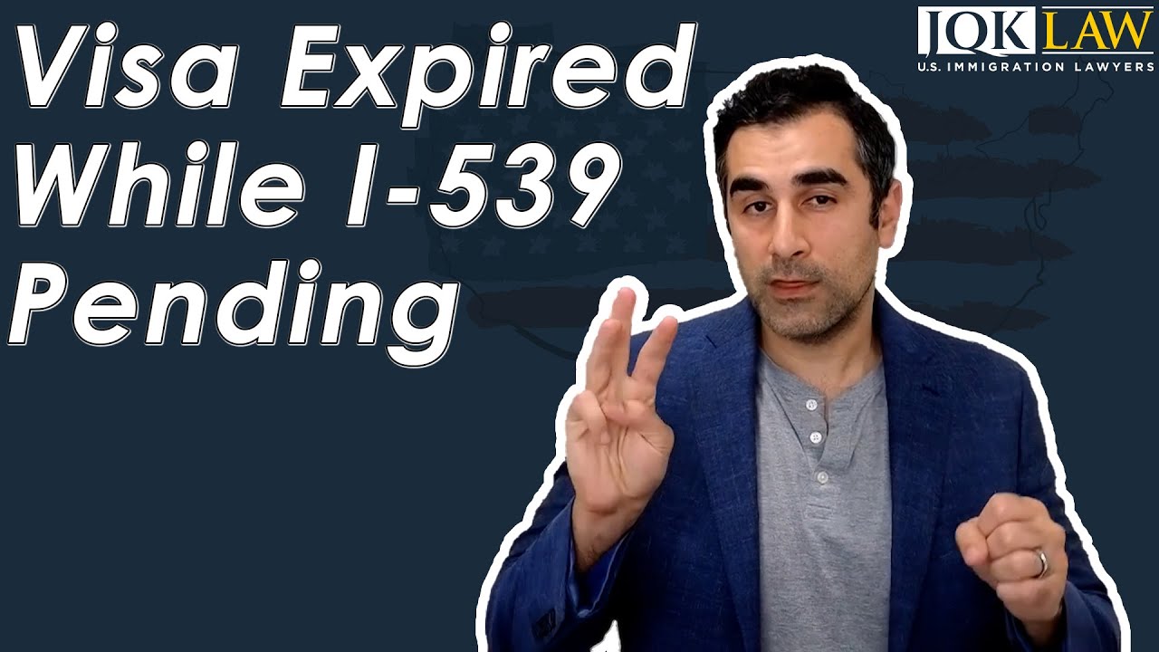 Visa Expired While I-539 Pending - YouTube