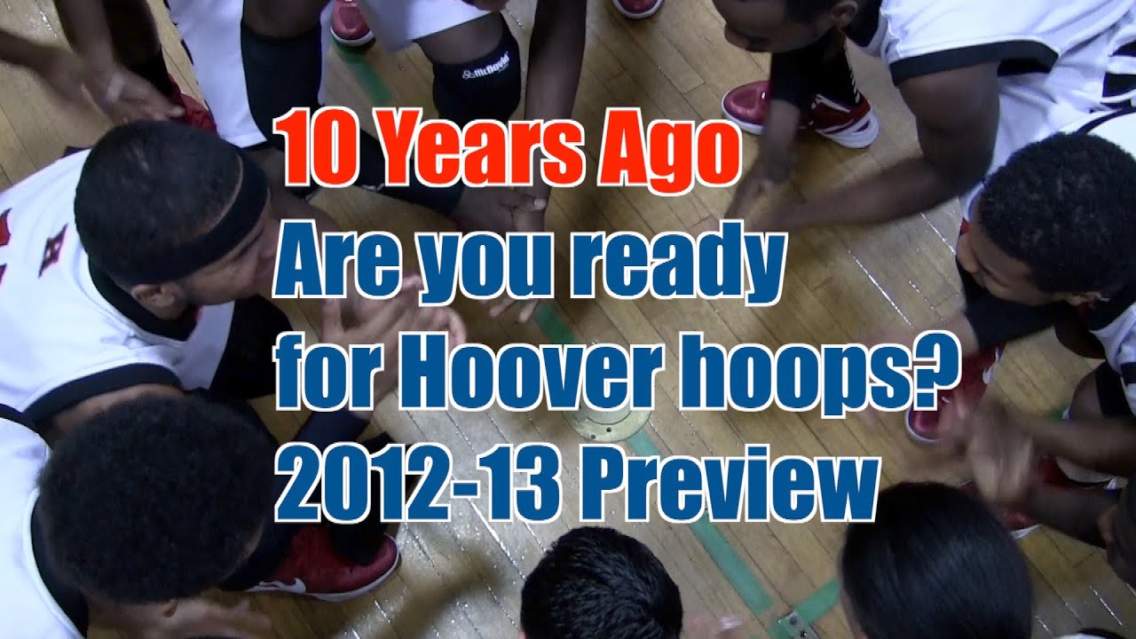 10 Years Ago: 2012-13 Hoover Hoops Preview - YouTube