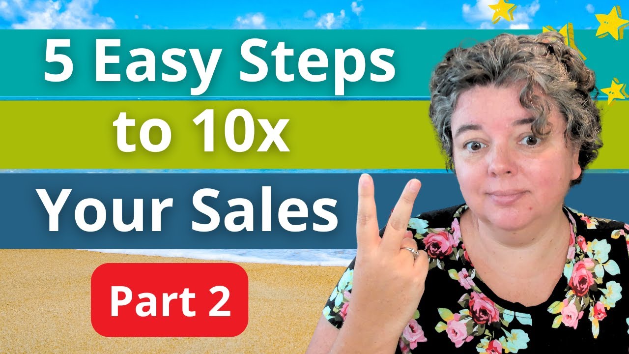 [2/5] 5 Easy Steps to 10x Your Sales - YouTube