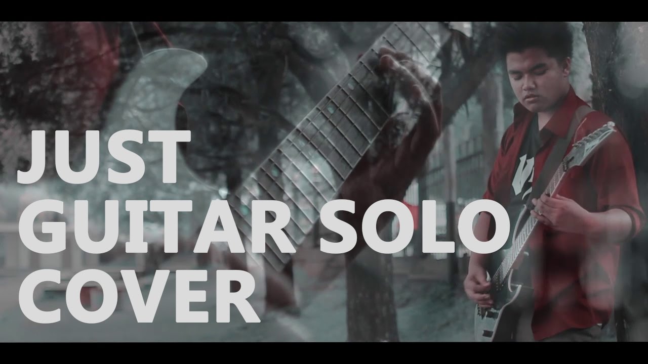 Ibrahim Jo - Guitar Solo Cover ( Just - song by Multi Nugraha ) - YouTube