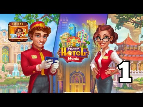 Grand Hotel Mania - Gameplay Walkthrough Part 1 - Android Gameplay ...