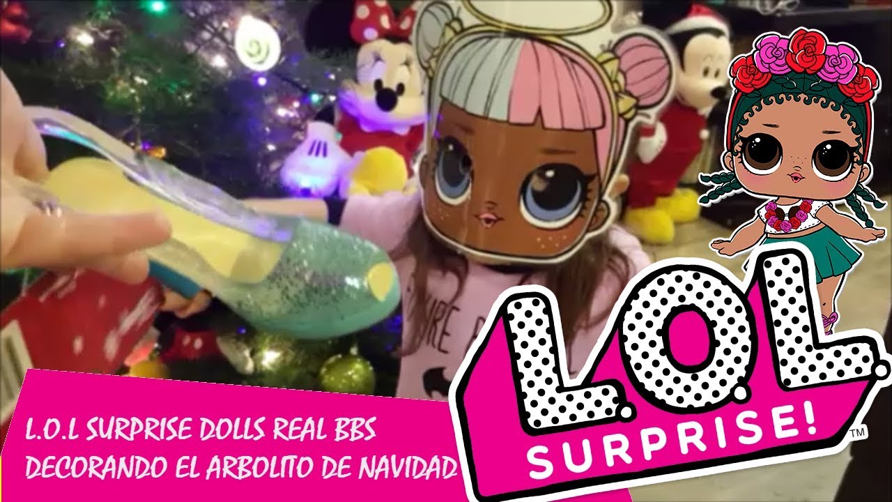 LOL SURPRISE REAL BBS ADORNANDO EL ARBOLITO DE NAVIDAD EN MEXICO CON ...