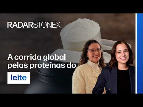 Radar StoneX | Alta histórica das proteínas lácteas