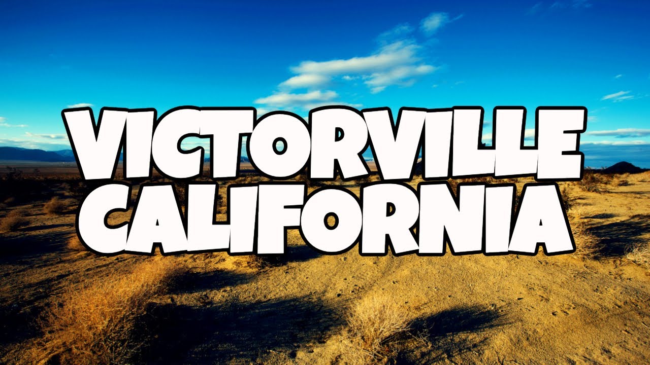 Best Things To Do in Victorville California - YouTube