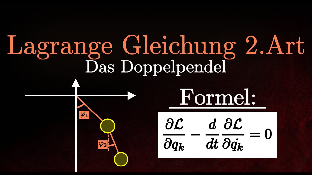 Das Doppelpendel - Bewegungsgleichungen, Lagrange Gleichung 2.Art (Physik) - YouTube