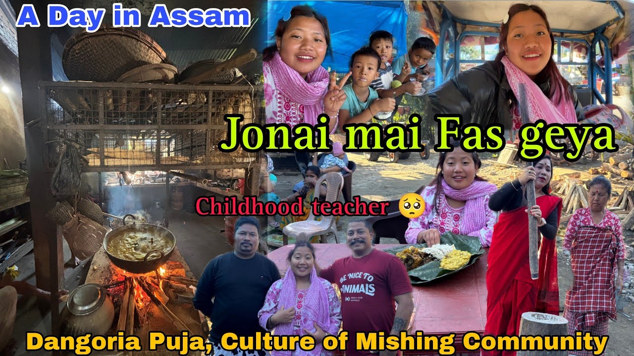 Experiencing Mising Tribe Dangoria Puja in Assam For the First time ...