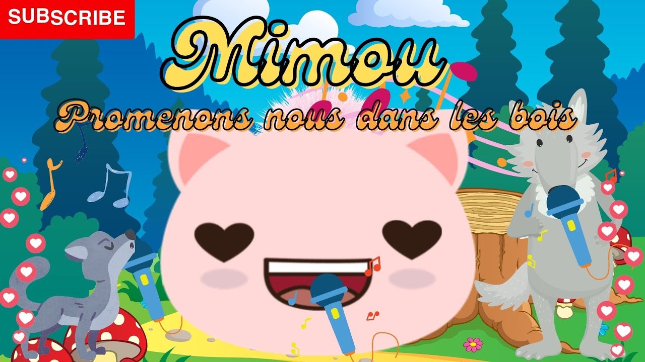 mimou chansons enfants promenons nous dans les bois - YouTube