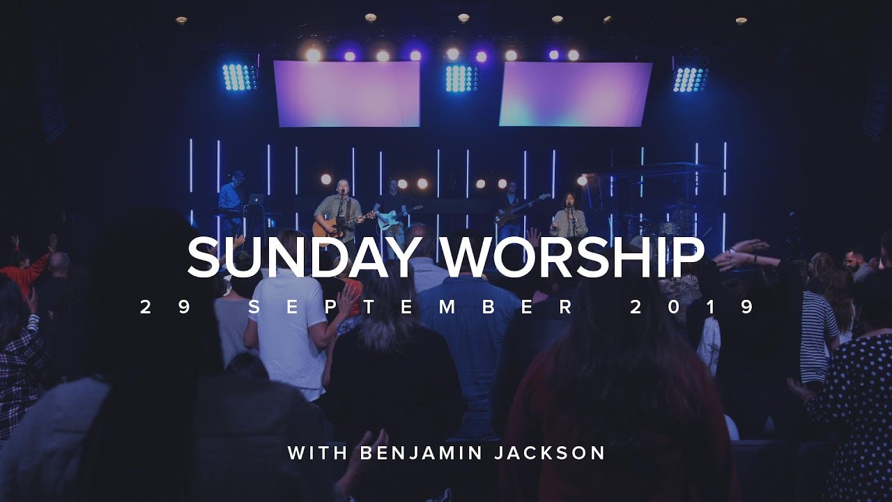 Worship with Benjamin Jackson (29 Sep 2019) - YouTube