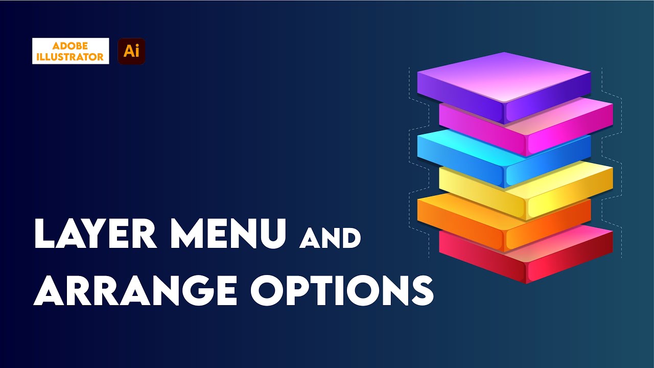 Layer Menu and Arrange options in Adobe illustrator | Illustrator class ...