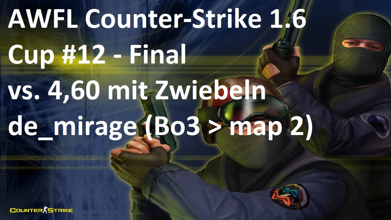 AWFL CS 1.6 Cup #12 Final - map 2 de_mirage - InEye soGamed.hazz vs. 4 ...