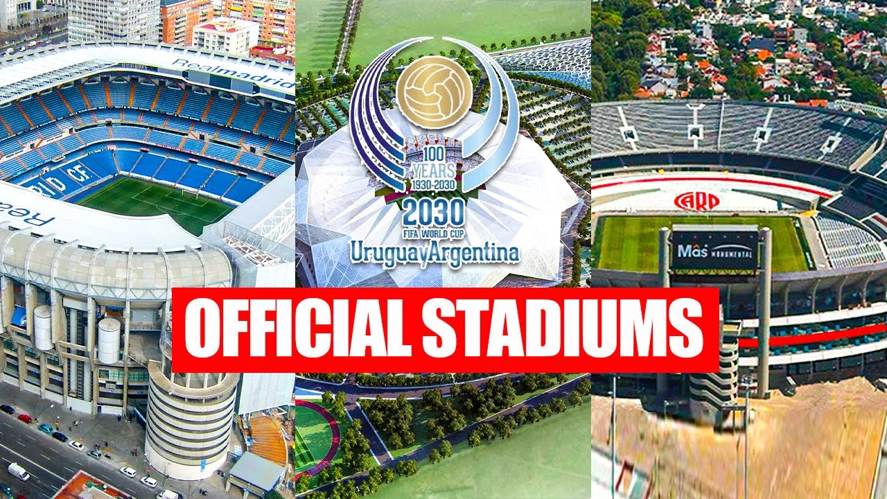 FIFA World Cup 2030 Stadiums REVEALED - YouTube