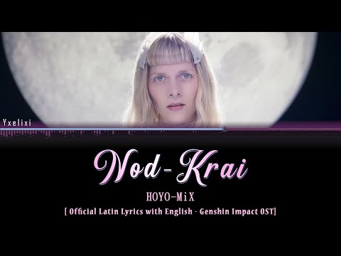 Nod-Krai - AURORA x HOYO-MiX Official Latin Lyrics | Genshin Impact Columbina OST