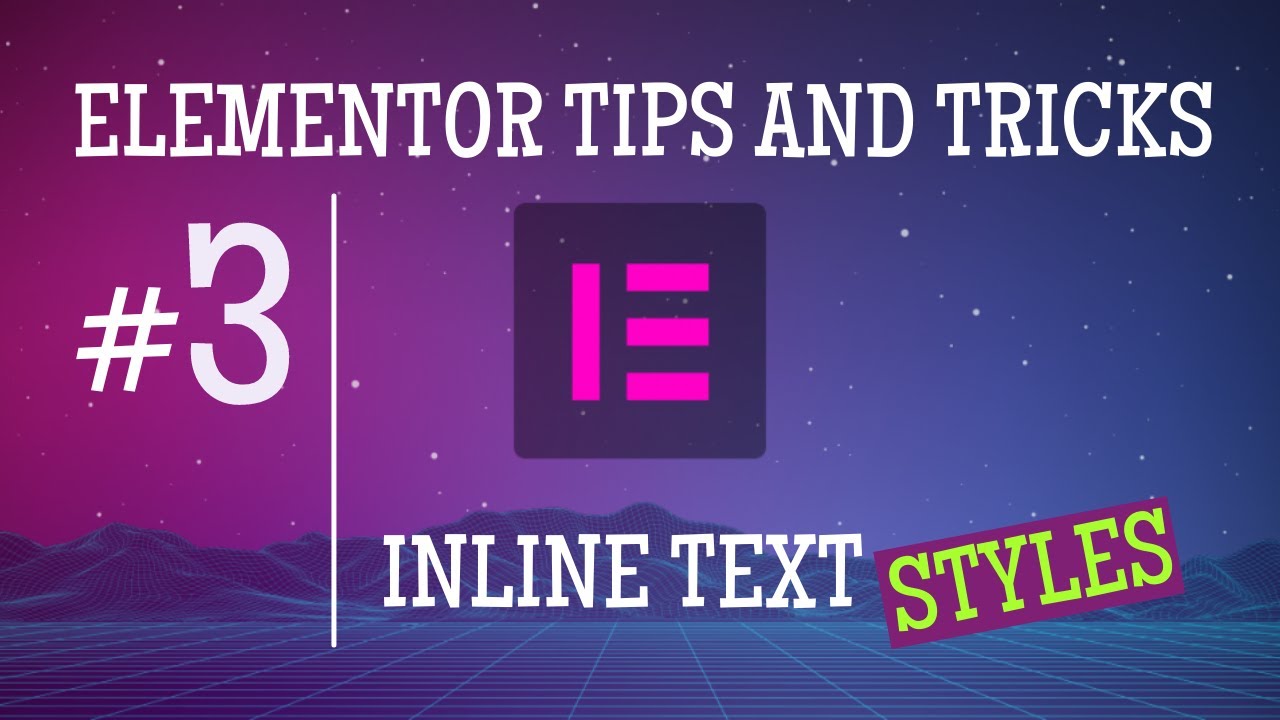 Elementor Tips And Tricks Inline Text Styles - YouTube