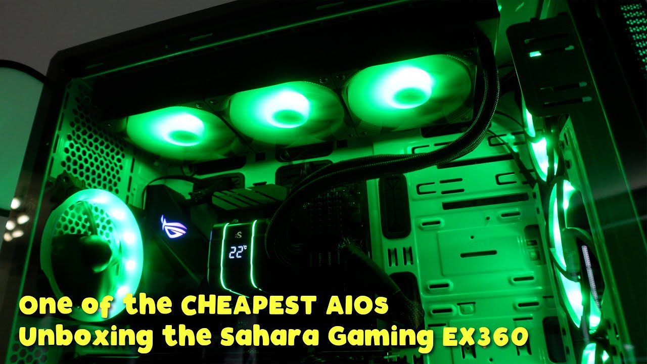Unboxing one of the CHEAPEST 360mm AIOs you can buy - The Sahara Gaming EX360 - YouTube
