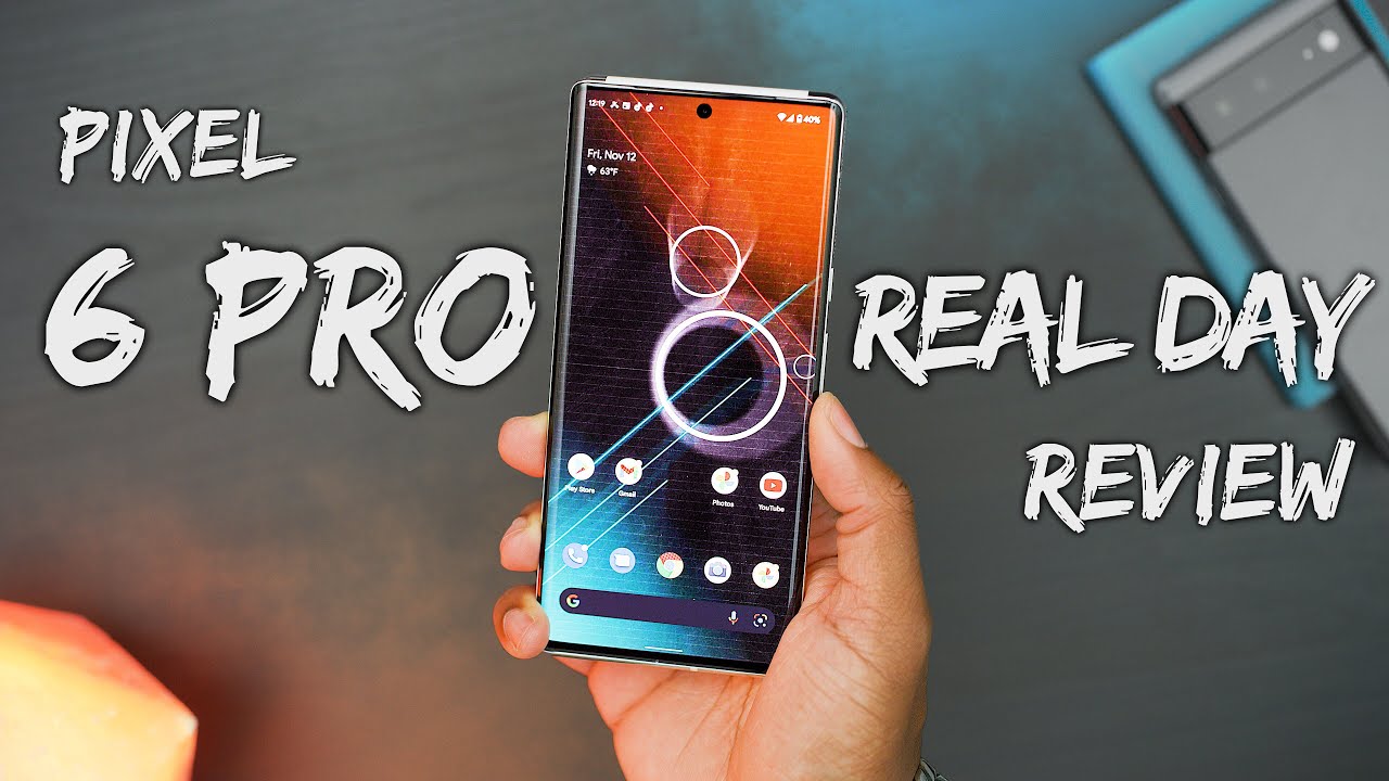 Pixel 6 Pro - Real day in the Life Review! - YouTube