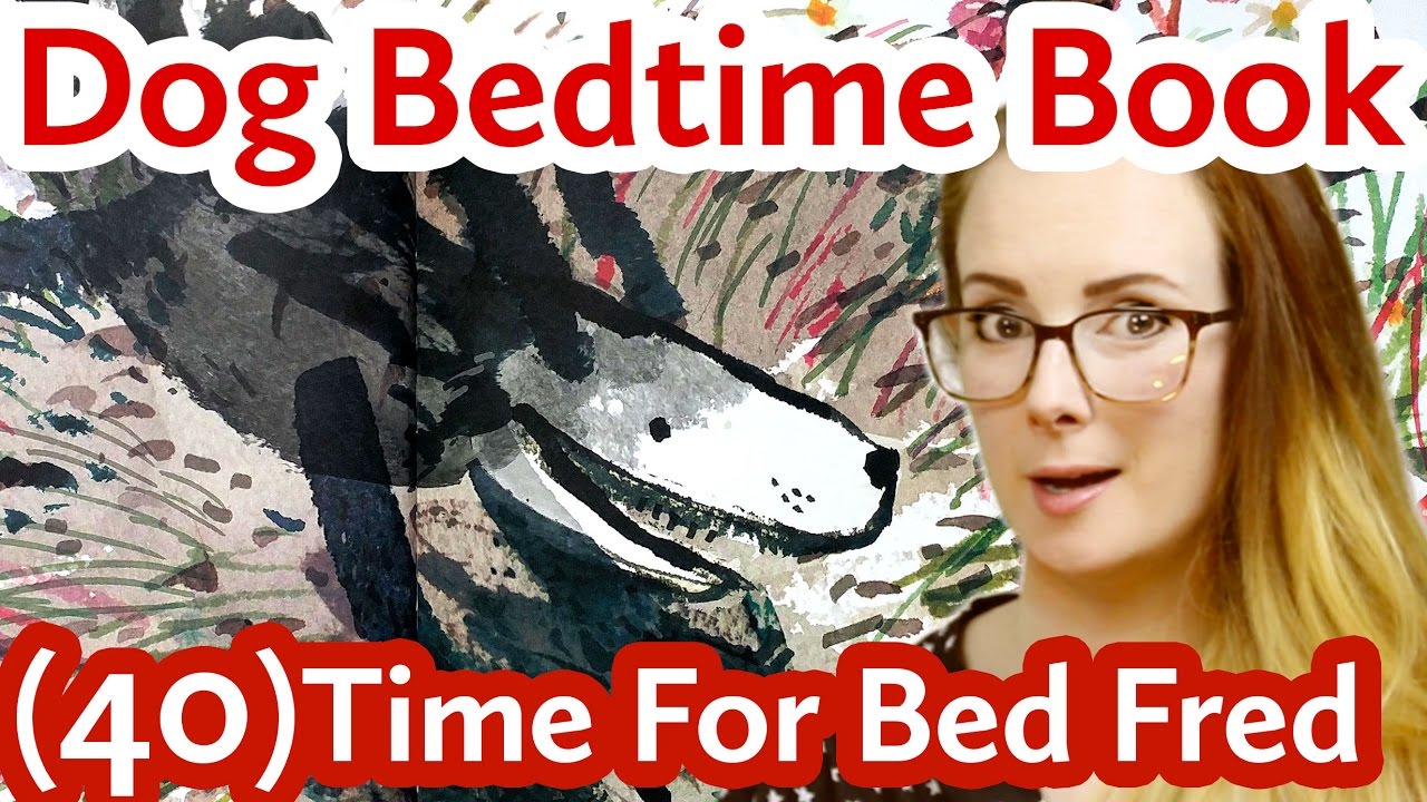 Bedtime Book: Time For Bed Fred - YouTube
