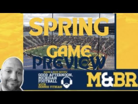 Spring Game Preview with Jerry Diorio; Good Afternoon, Michigan ...