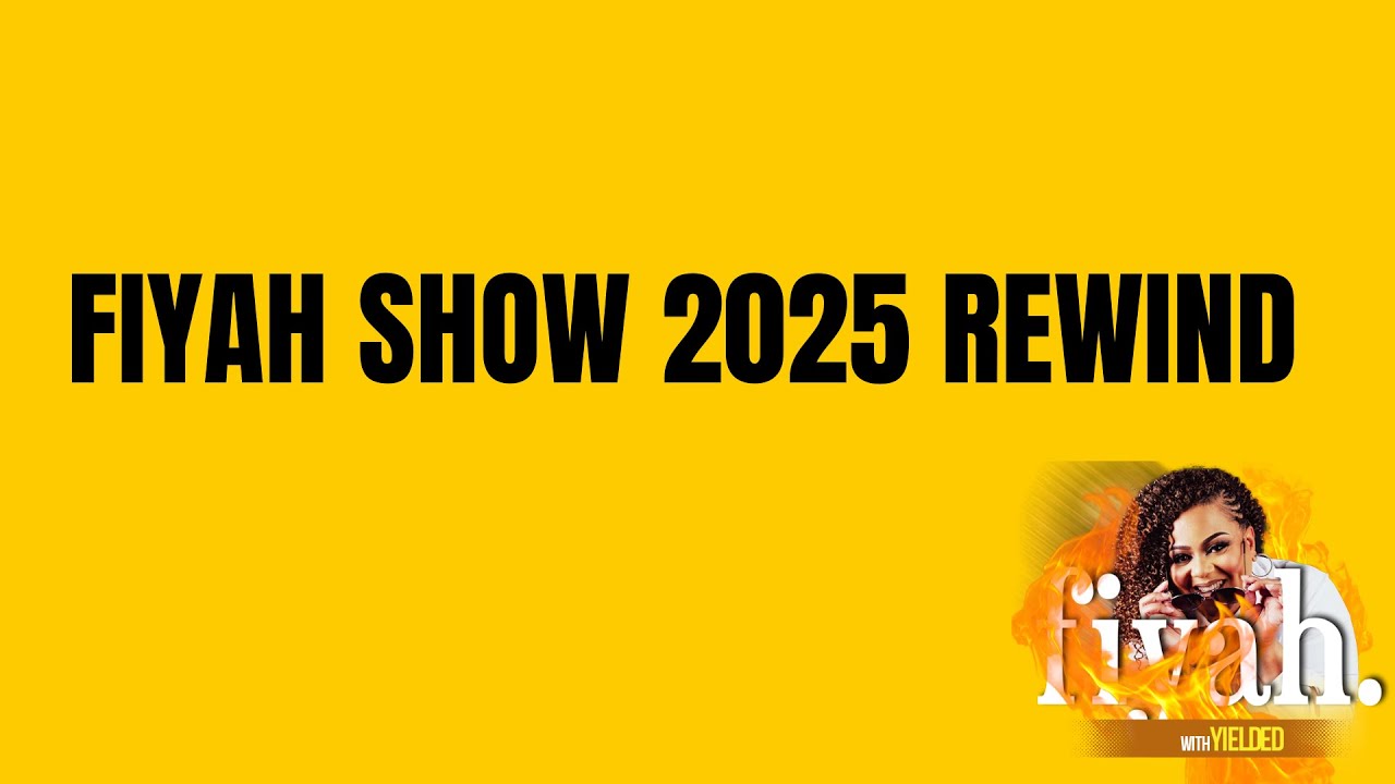 FIYAH Show Hosted By Yielded (2025 Last Show) Join Us!!!!! - YouTube