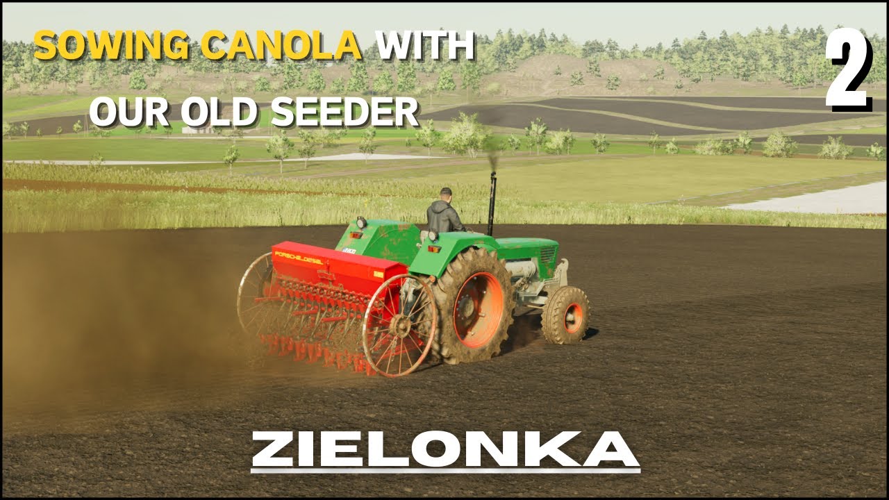 PLANTING CANOLA WITH OUR OLD SEEDER | FS22 | Premium Edition | Zielonka ...